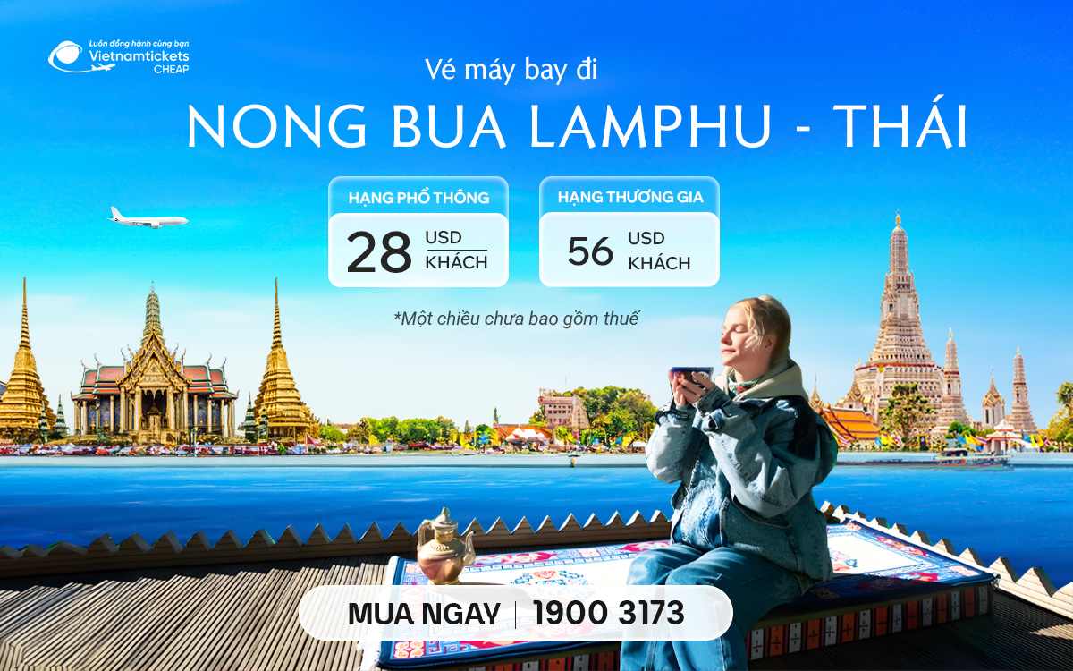 Vé máy bay đi Nong Bua Lamphu rẻ, đặt chậm mất vé